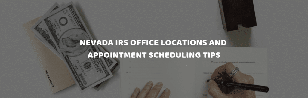 Nevada IRS Office Locations and Appointment Scheduling Tips ...